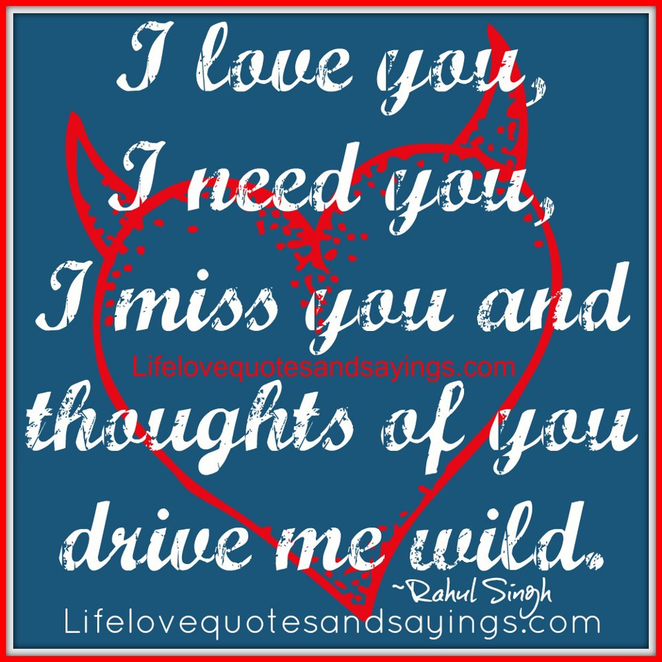 You Drive Me Wild Quotes QuotesGram