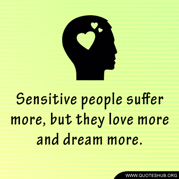 Quotes About Sensitive People. QuotesGram