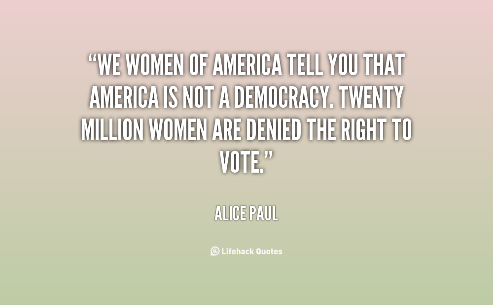 Favorite Quotes Alice Paul. QuotesGram