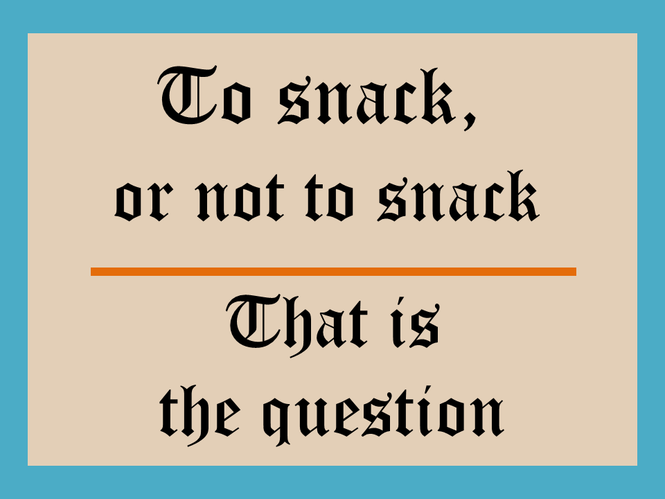 Snacks Quotes QuotesGram