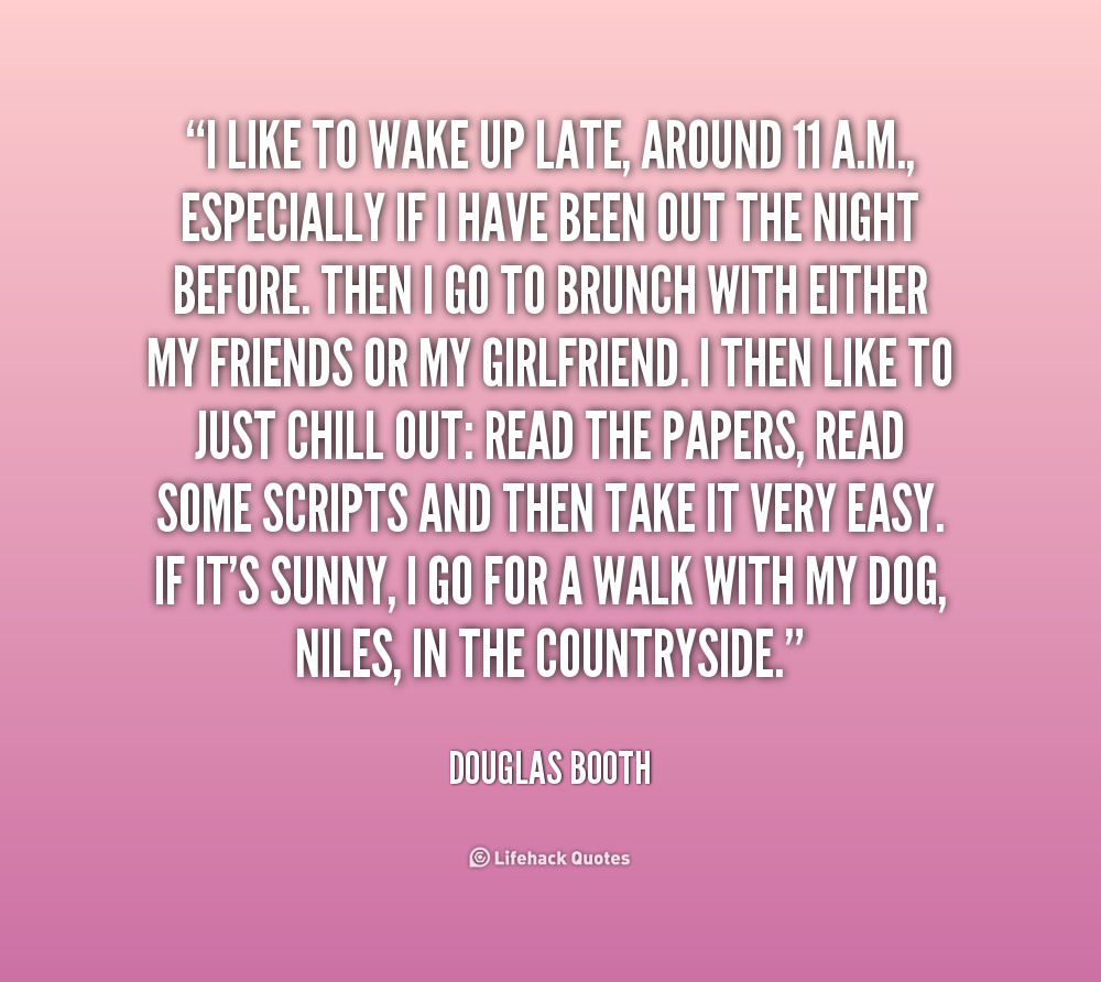 Waking Up Late Quotes QuotesGram Waking Up Late Quotes QuotesGram