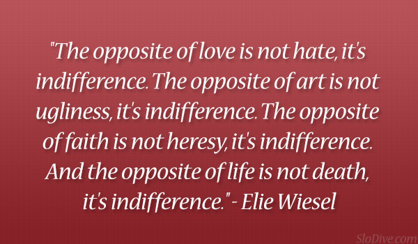 Quotes On Indifference Elie Wiesel. QuotesGram