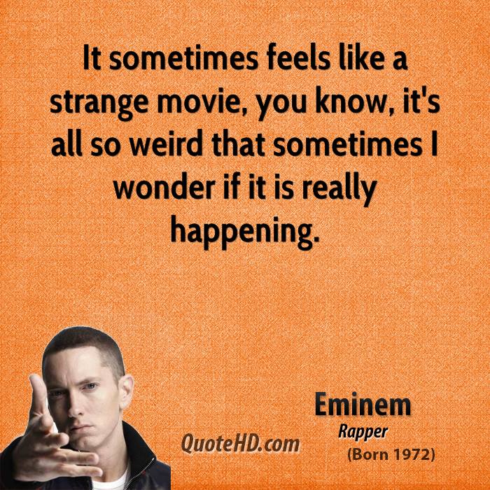 Weird Movie Quotes. QuotesGram