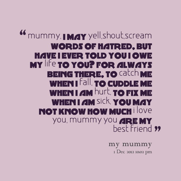 Mummy Quotes. QuotesGram