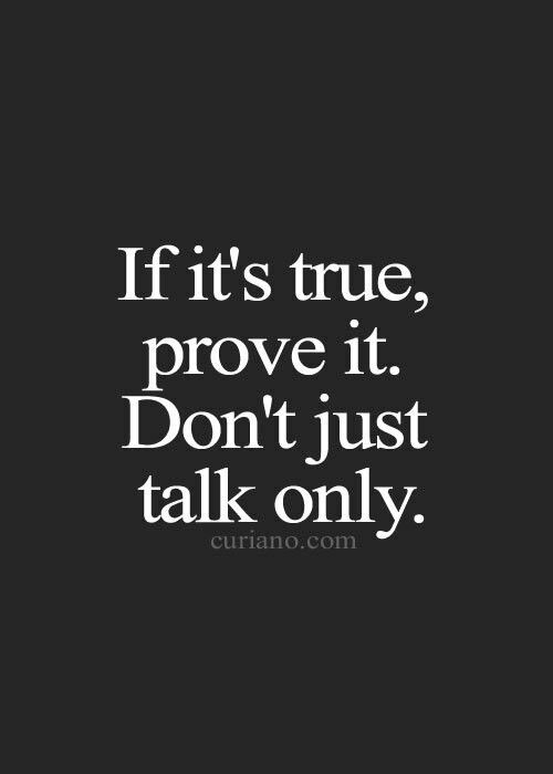 Prove It Quotes. QuotesGram