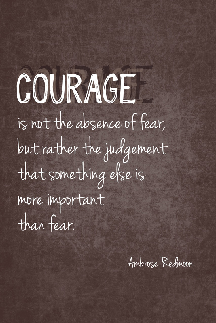 Positive Quotes About Courage. QuotesGram
