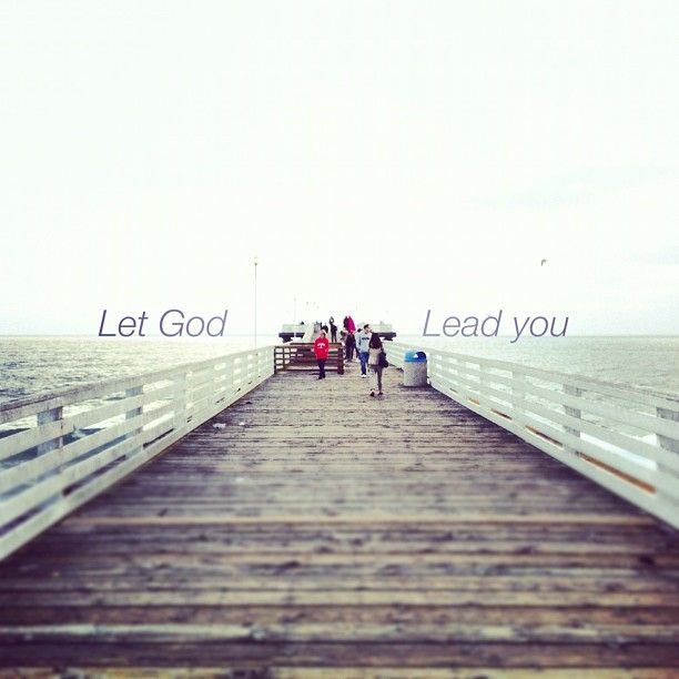 Let God Lead You Quotes QuotesGram Let God Lead You Quotes QuotesGram
