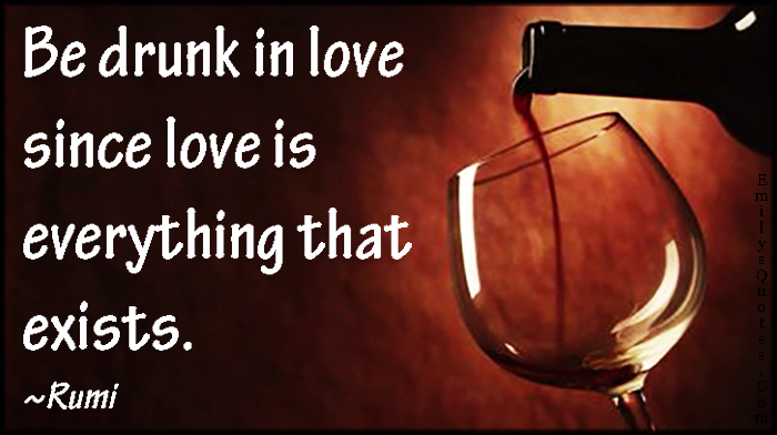 Drunk In Love Quotes QuotesGram