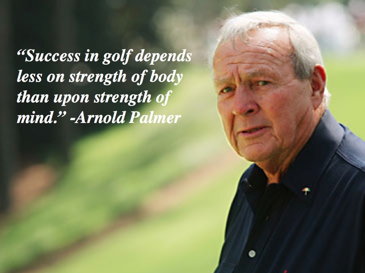 Drink Arnold Palmer Golf Quotes QuotesGram