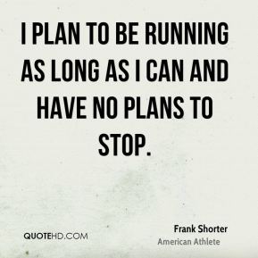Frank Shorter Quotes. QuotesGram