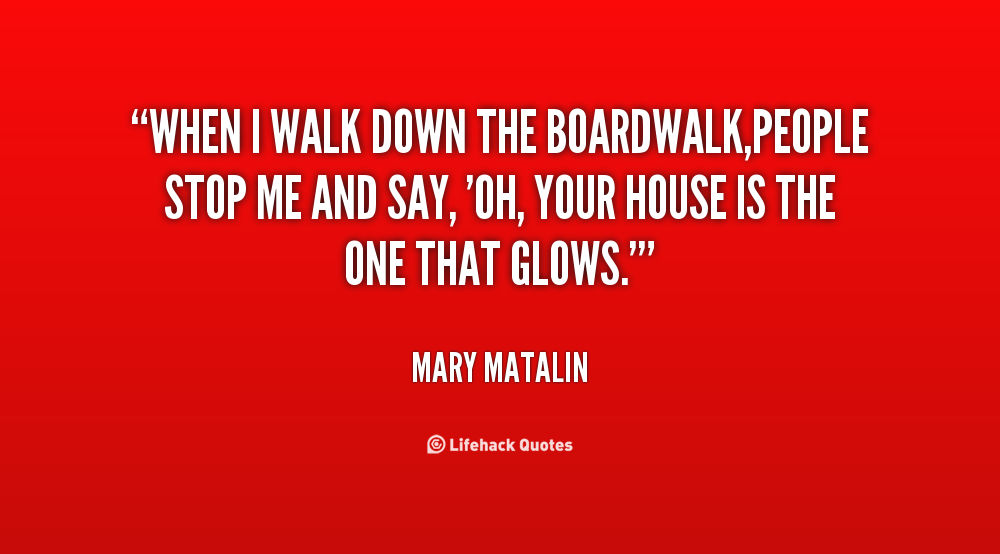 Walking The Boardwalk Quotes. QuotesGram