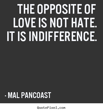 In Love Quotes Indifference. QuotesGram