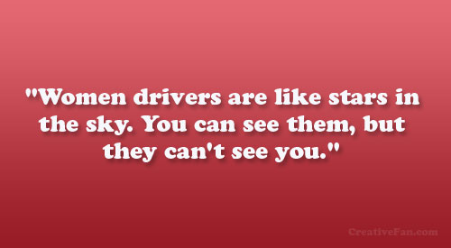 Women Driver Quotes. QuotesGram