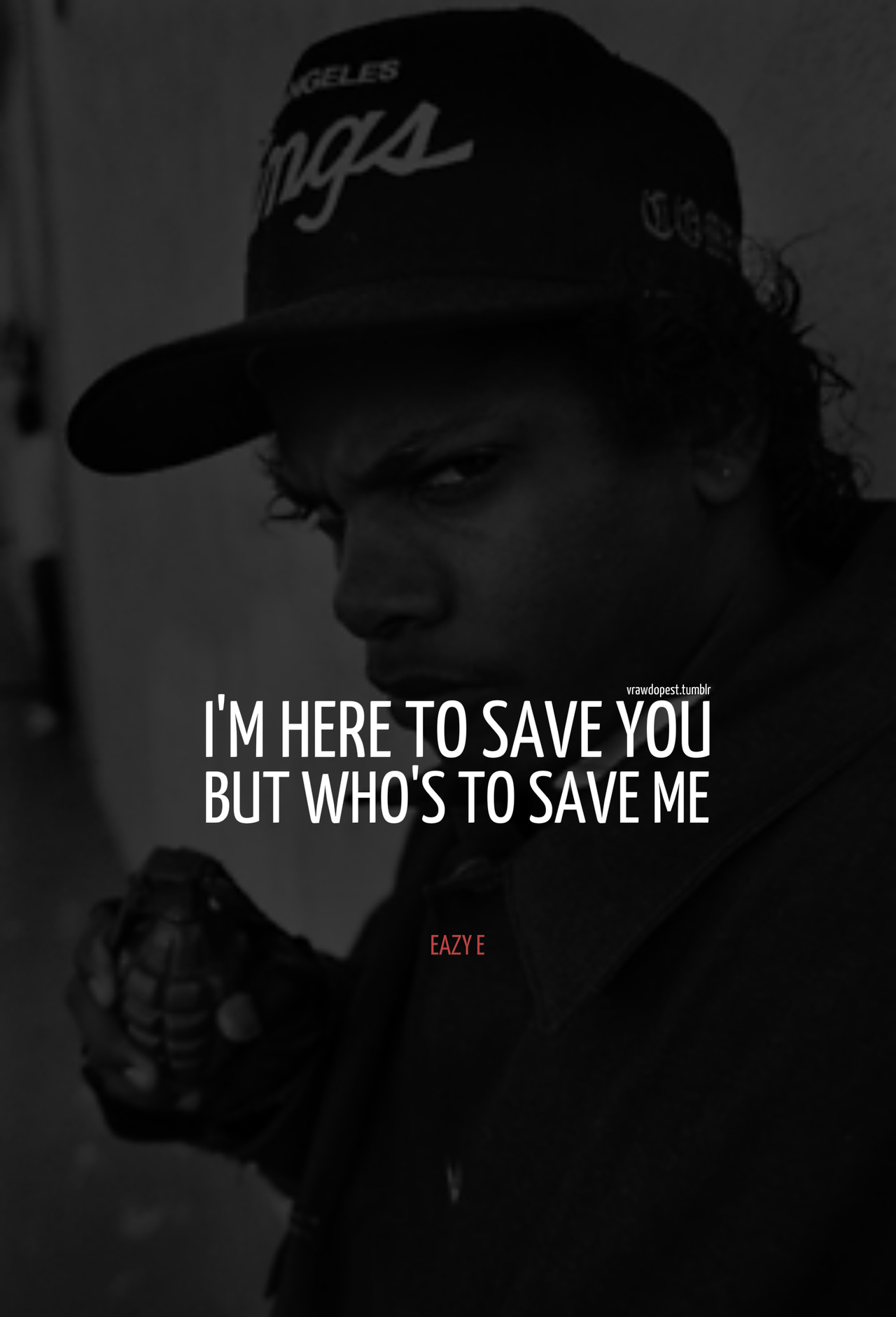 Eazy E Quotes Tumblr. QuotesGram