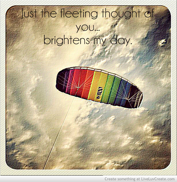 You Make My Days Brighter Quotes QuotesGram You Make My Days Brighter Quotes QuotesGram