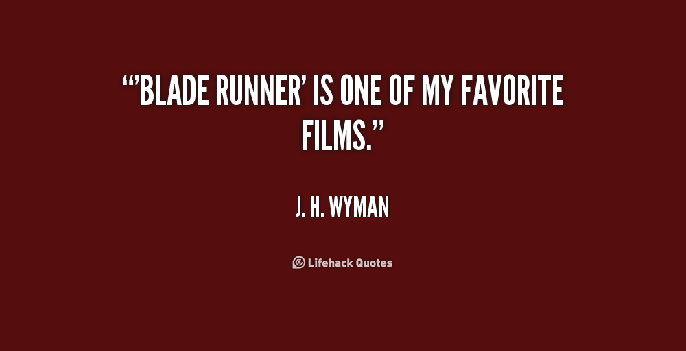 Famous Quotes From Blade Runner. QuotesGram