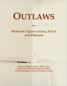 Outlaw Quotes And Sayings. QuotesGram
