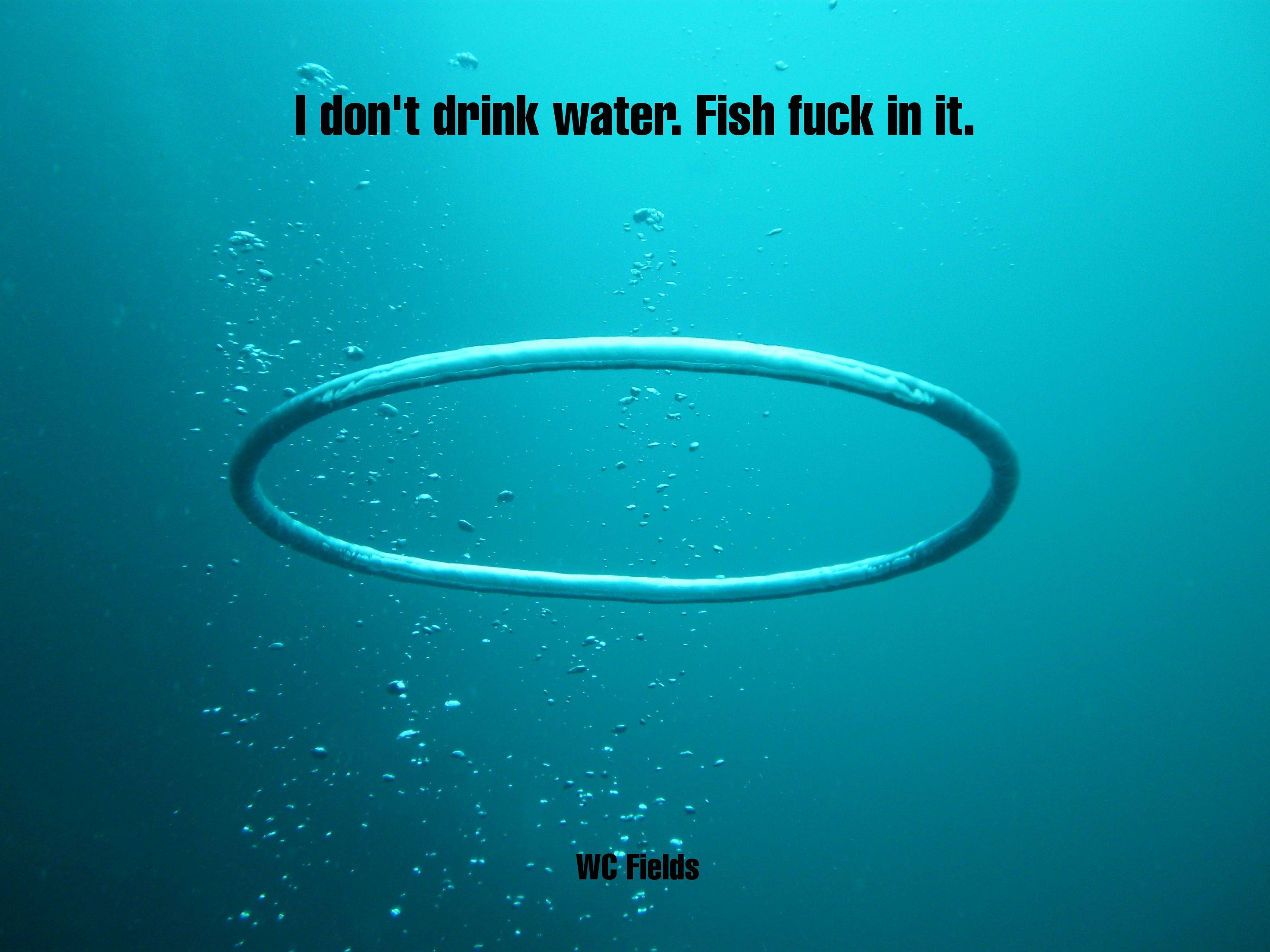 Funny Quotes About Drinking Water QuotesGram Funny Quotes About Drinking Water QuotesGram