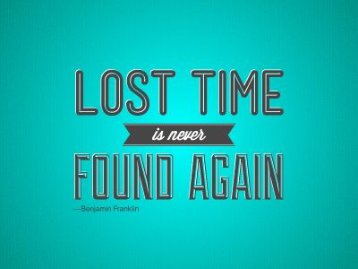 Lost Time Benjamin Franklin Quotes. QuotesGram