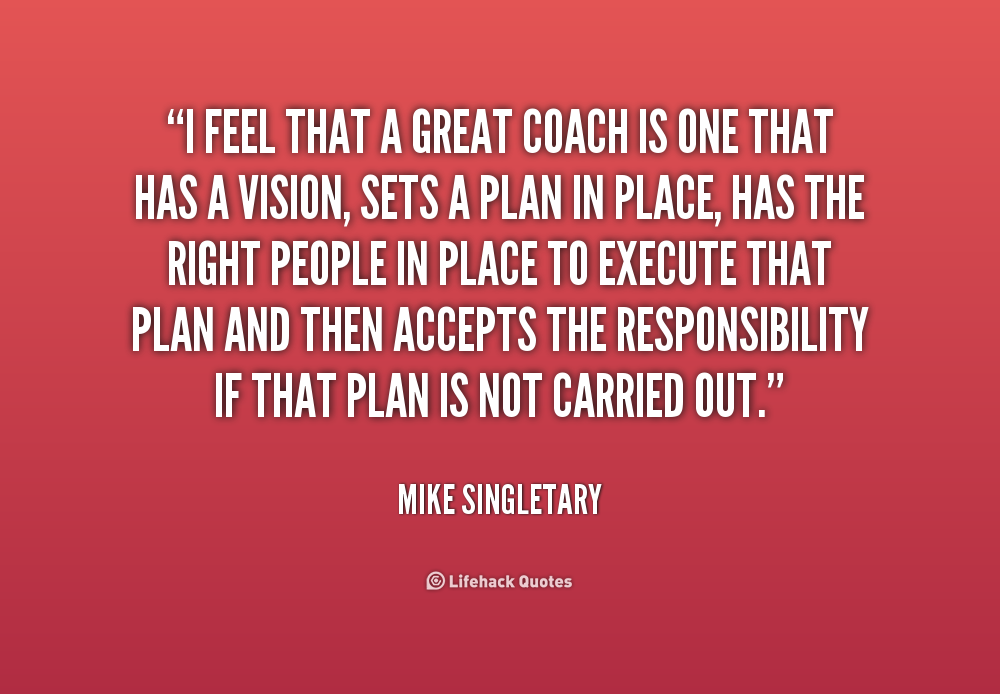 Being A Good Coach Quotes Quotesgram