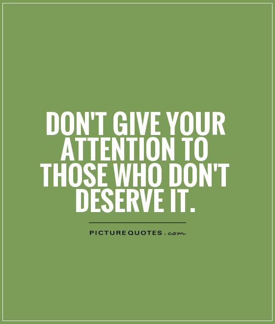 I Dont Deserve Your Love Quotes Quotesgram