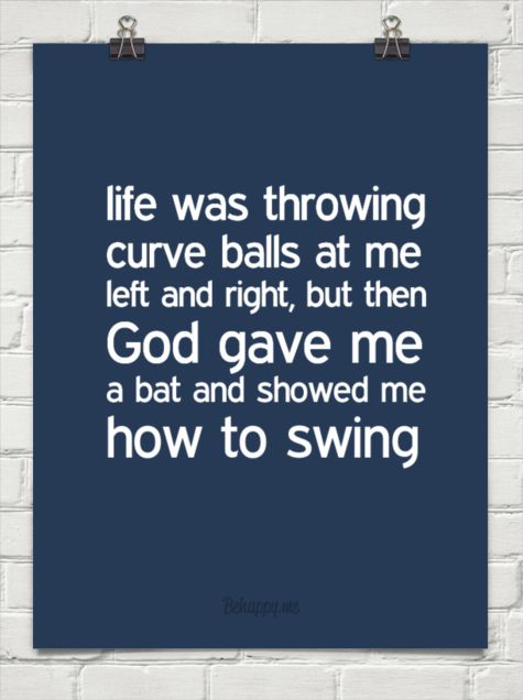 Life Throws You Curveballs Quotes Quotesgram