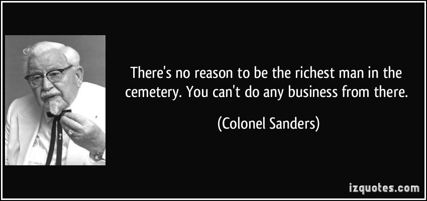 Colonel Sanders Quotes. QuotesGram Colonel Sanders Quotes. QuotesGram