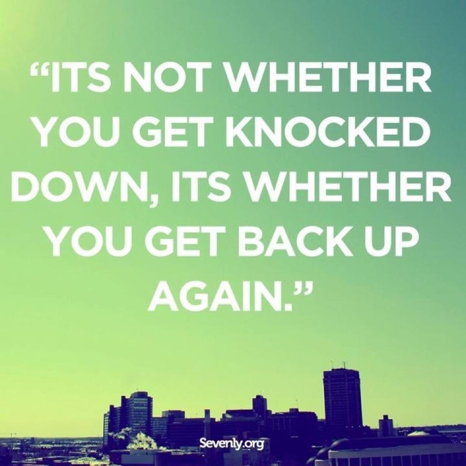 When You Get Knocked Down Quotes QuotesGram