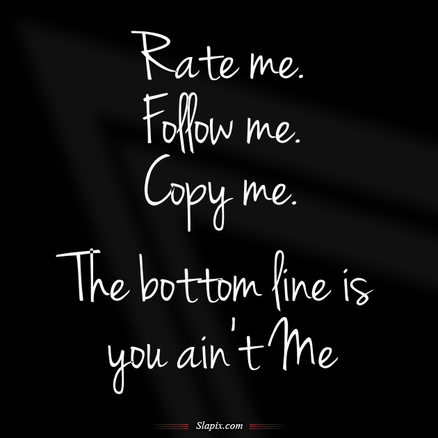 Stop Copying Me Quotes QuotesGram