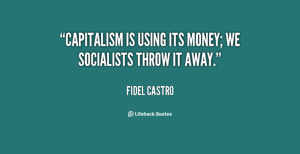 Famous Quotes On Capitalism Quotesgram