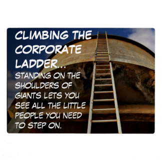 Climbing The Corporate Ladder Quotes. QuotesGram