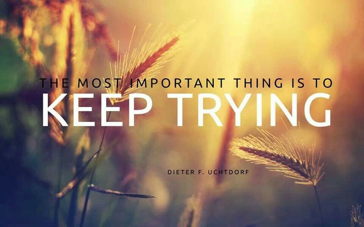 Why Keep Trying Quotes Quotesgram