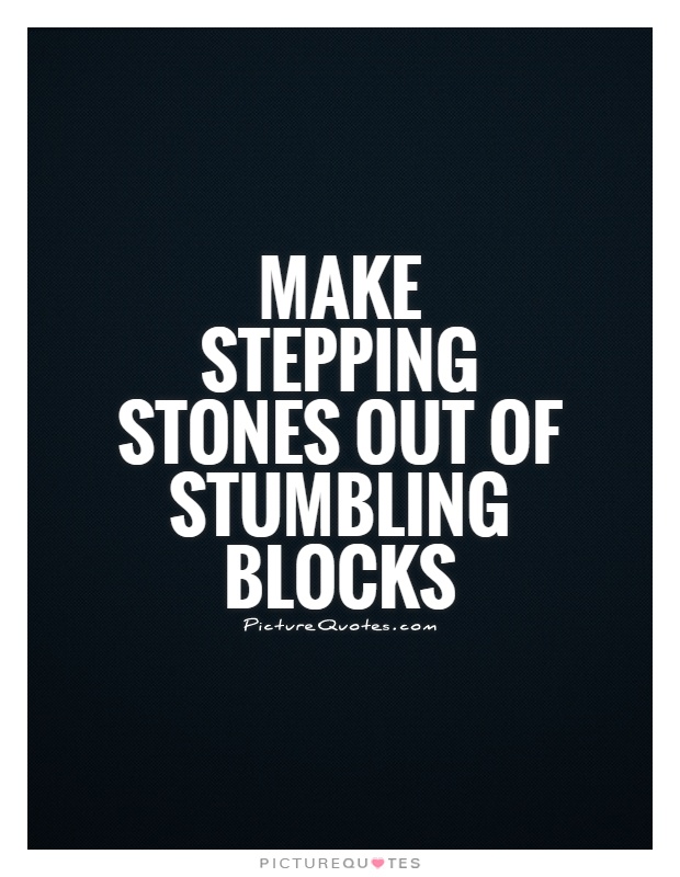 Stumbling Block Quotes Quotesgram