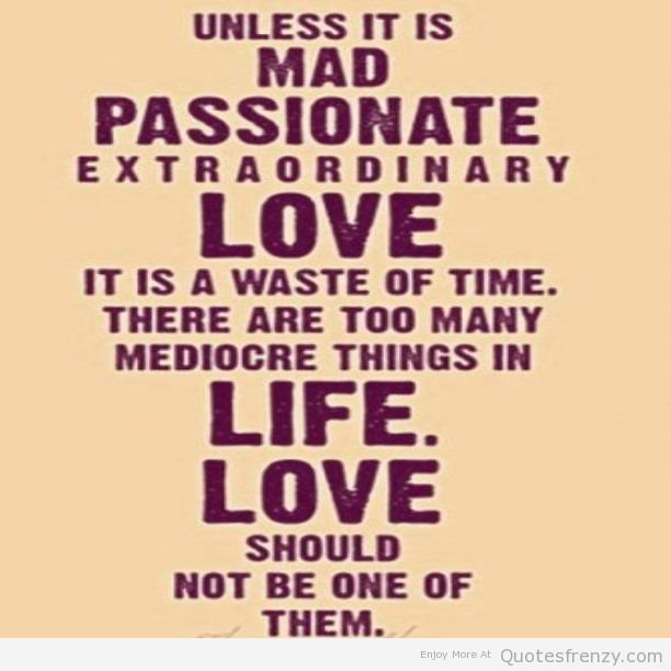 Inspirational Quotes About Passion. QuotesGram