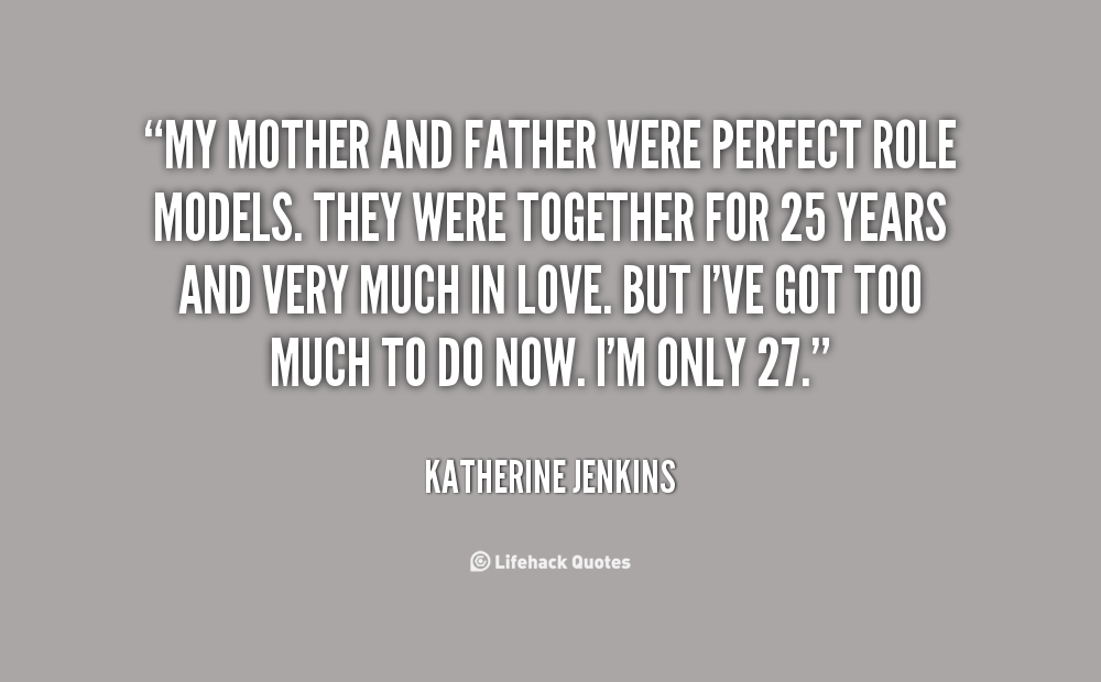 Mother Role Model Quotes Quotesgram