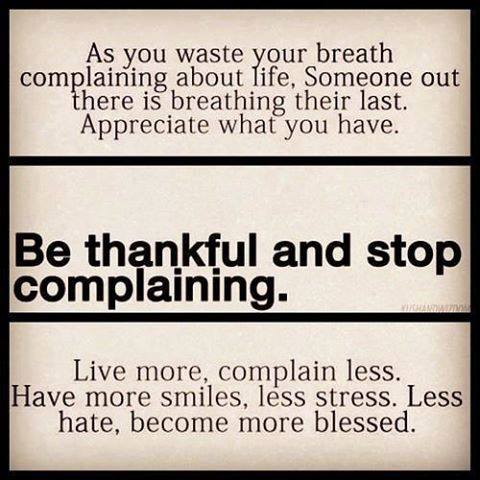 Positive Quotes About Complaining. QuotesGram