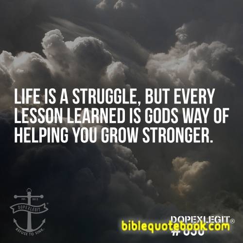 Christian Quotes About Life Struggles QuotesGram Christian Quotes About Life Struggles QuotesGram