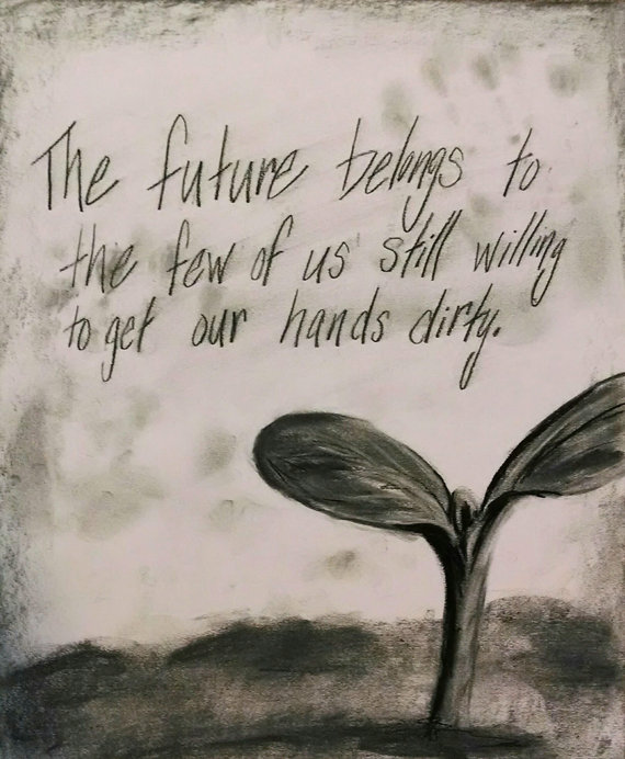 Getting Your Hands Dirty Quotes QuotesGram