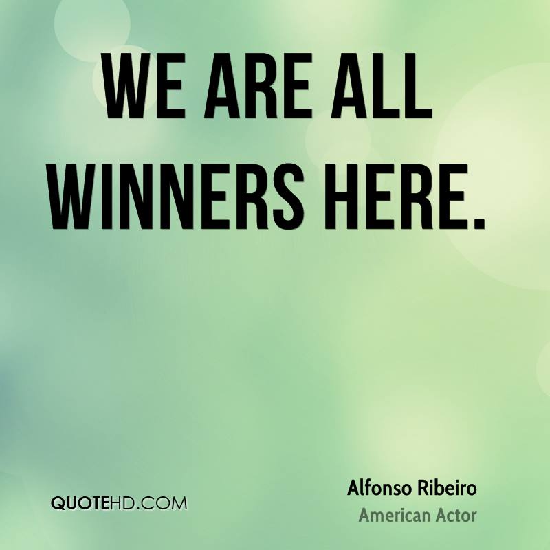 Quotes We Are All Winners. QuotesGram Quotes We Are All Winners. QuotesGram