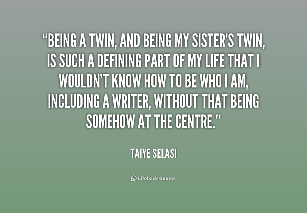 Twin Quotes QuotesGram
