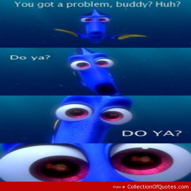 Dory Quotes Finding Nemo Quotesgram