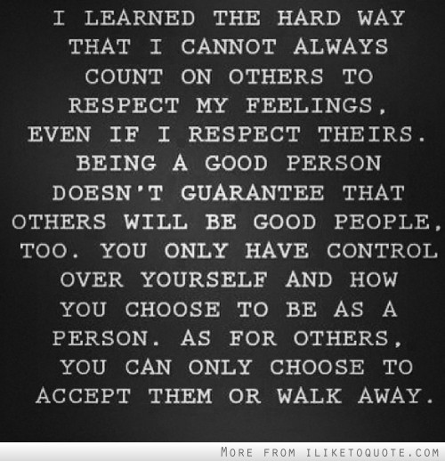 Quotes About Respecting Others Feelings. QuotesGram