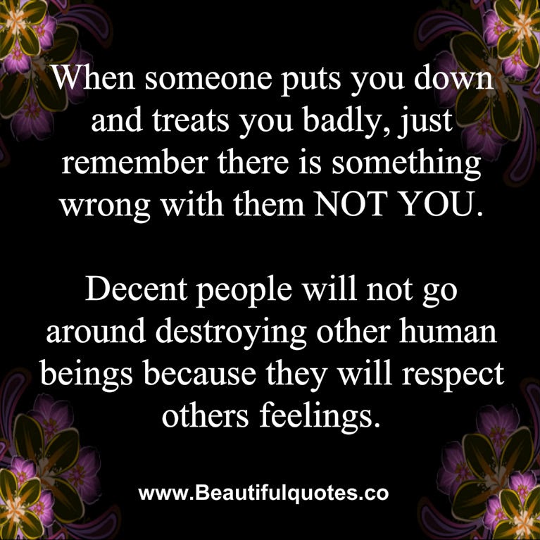 When Someone Treats You Badly Quotes. QuotesGram When Someone Treats You Badly Quotes. QuotesGram