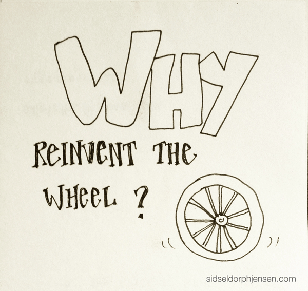 Quotes About Reinventing The Wheel. QuotesGram Quotes About Reinventing The Wheel. QuotesGram