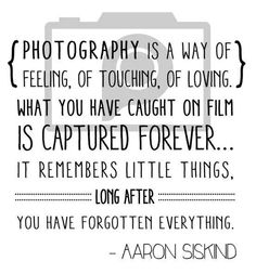 Quotes About Capturing Moments With Photography. QuotesGram