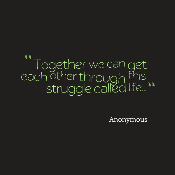 We Will Get Through This Together Quotes QuotesGram