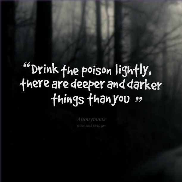Poison To You Quotes Im. QuotesGram