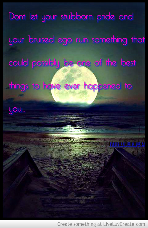Letting Go Of Pride And Ego Quotes. QuotesGram