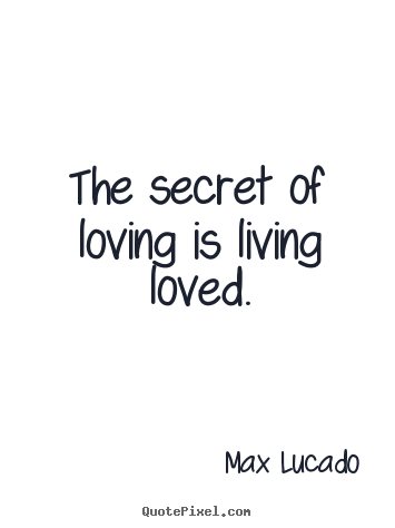 Max Lucado Quotes On Love. QuotesGram