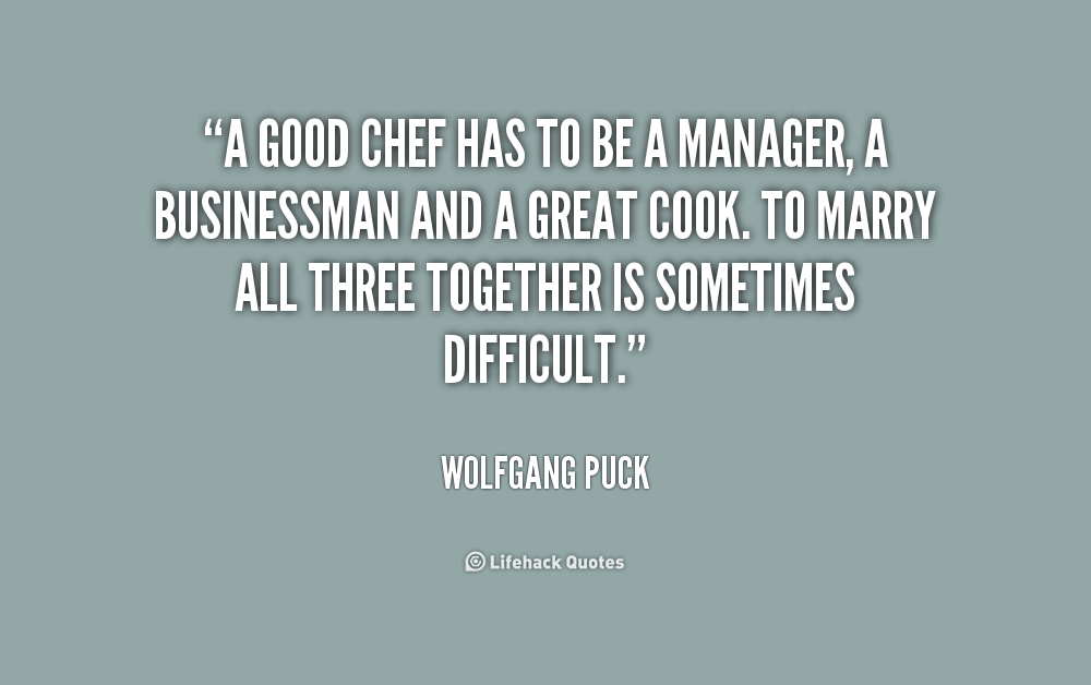 Great Chef Quotes QuotesGram